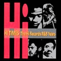 HI TIMES: THE HI RECORDS R&B YEARS/V.A.(HI TIMES)｜SOUL/BLUES/GOSPEL ...