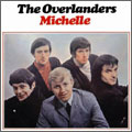MICHELLE / ミッシェル (紙ジャケ)/OVERLANDERS/オーヴァーランダーズ｜OLD ROCK｜ディスクユニオン･オンライン ...