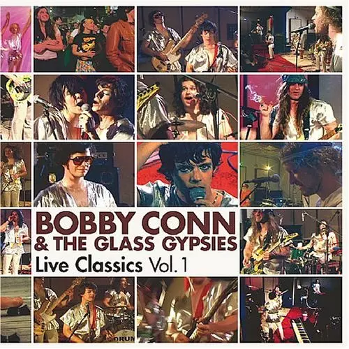 LIVE CLASSICS VOL.1/BOBBY CONN & THE GLASS GYPSIES/ボビー・コン&ザ・グラス・ジプシーズ ...