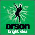 BRIGHT IDEA/ORSON/オルソン｜ROCK / POPS / INDIE｜ディスクユニオン･オンラインショップ｜diskunion.net
