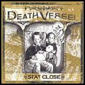 STAY CLOSE / /DEATH VESSEL/デス・ヴェッセル｜ROCK / POPS / INDIE｜ディスクユニオン･オンライン ...