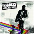 MAKE MISTAKES/INFADELS/インファデルズ｜ROCK / POPS / INDIE｜ディスクユニオン･オンラインショップ ...