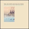MALCOLM ROSS AND THE LOW MIFFS/LOW MIFFS AND MALCOLM ROSS｜ROCK / POPS ...