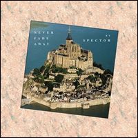 NEVER FADE AWAY/SPECTOR｜ROCK / POPS / INDIE｜ディスクユニオン･オンラインショップ ...