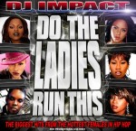 DO THE LADIES RUN THIS/DJ IMPACT｜HIPHOP/R&B｜ディスクユニオン･オンラインショップ ...