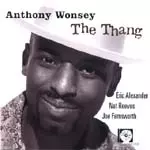 THANG/ANTHONY WONSEY/アンソニー・ウォンジー｜JAZZ｜ディスクユニオン･オンラインショップ｜diskunion.net