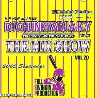 MIX SHOW VOL.20/DJ CHUNKY & DJ A.K.Y｜HIPHOP/R&B｜ディスクユニオン･オンラインショップ ...