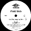 SO WHAT/FIELD MOB/フィールド・モブ｜HIPHOP/R&B｜ディスクユニオン･オンラインショップ｜diskunion.net