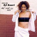 DEF SOUL MIX/DJ KAORI｜HIPHOP/R&B｜ディスクユニオン･オンラインショップ｜diskunion.net