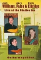 LIVE AT THE STATION INN GUITARMAGEDDON/JOSH WILLIAMS ANDY FALCO & CHRIS ...