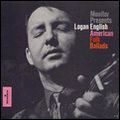 AMERICAN FOLK BALLADS/LOGAN ENGLISH/ローガン・イングリッシュ｜OLD ROCK｜ディスクユニオン ...