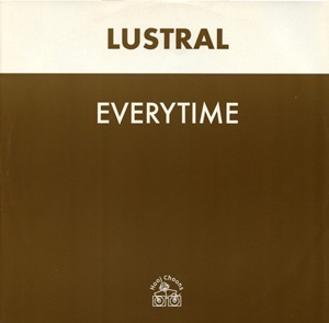 EVERYTIME/LUSTRAL｜CLUB/DANCE｜ディスクユニオン･オンラインショップ｜diskunion.net