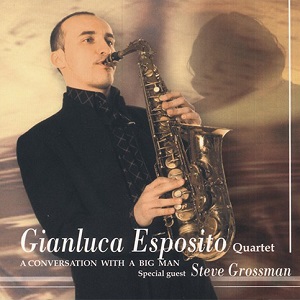 A CONVERSATION WITH A BIG MAN/GIANLUCA ESPOSITO｜JAZZ｜ディスクユニオン･オンラインショップ｜diskunion.net