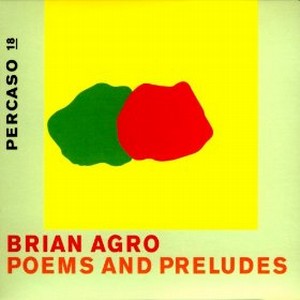 Poems And Preludes /BRIAN ARGO｜JAZZ｜ディスクユニオン･オンラインショップ｜diskunion.net