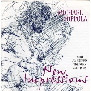 New Impressions/MICHAEL COPPOLA｜JAZZ｜ディスクユニオン･オンラインショップ｜diskunion.net