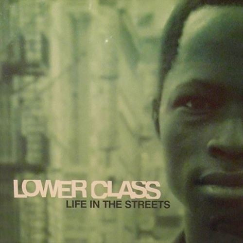 LIFE IN THE STREETS/LOWER CLASS｜HIPHOP/R&B｜ディスクユニオン･オンラインショップ｜diskunion.net