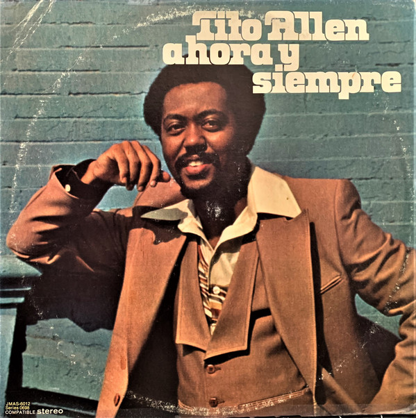 AHORA Y SIEMPRE/TITO ALLEN｜LATIN / BRAZIL｜ディスクユニオン･オンラインショップ｜diskunion.net