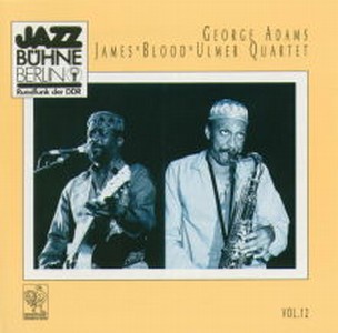 Jazzbuhne Berlin '85 Vol.12/GEORGE ADAMS/ジョージ・アダムス｜JAZZ｜ディスクユニオン･オンラインショップ｜diskunion.net