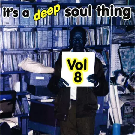 IT'S A DEEP SOUL THING VOL.8 (CD-R)/V.A. (IT'S A DEEP SOUL THING)｜SOUL ...