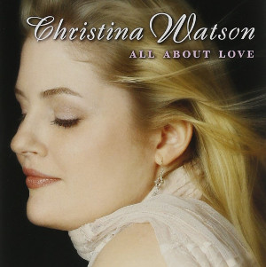 All About Love/CHRISTINA WATSON/クリスティーナ・ワトソン｜JAZZ｜ディスクユニオン･オンラインショップ ...