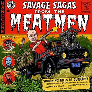 SAVAGE SAGAS FROM THE MEATMEN/MEATMEN｜PUNK｜ディスクユニオン･オンラインショップ｜diskunion.net