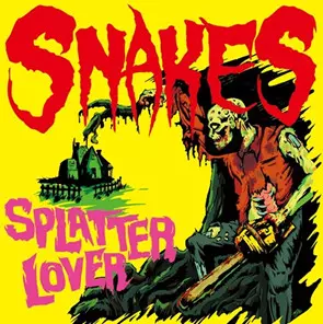 Splatter Lover/SNAKES (JPN)｜PUNK｜ディスクユニオン･オンラインショップ｜diskunion.net