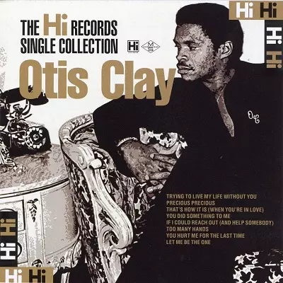 コンプリート・シングル・コレクション/OTIS CLAY/オーティス・クレイ｜SOUL/BLUES/GOSPEL｜ディスクユニオン･オンラインショップ｜diskunion.net