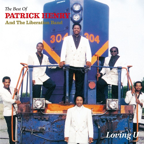 BEST OF PATRICK HENRY & THE LIBERATION BAND / ラヴィング・ユー・ザ・ベスト・オブ・パトリック ...