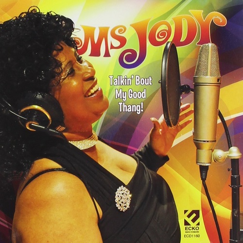 TALKIN' BOUT MY GOOD THANG!/MS.JODY/ミス・ジョディ｜SOUL/BLUES/GOSPEL｜ディスクユニオン ...