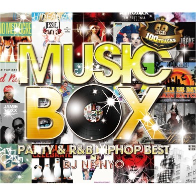 MUSIC BOX - PARTY & R&B HIPHOP BEST -/DJ NE-NYO｜HIPHOP/R&B｜ディスクユニオン･オンラインショップ｜diskunion.net