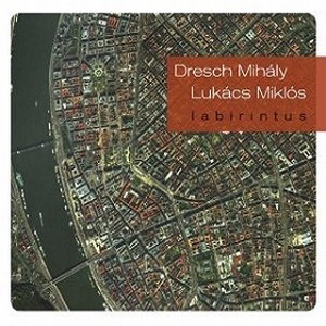 Labirintus/DRESCH MIHALY｜JAZZ｜ディスクユニオン･オンラインショップ｜diskunion.net