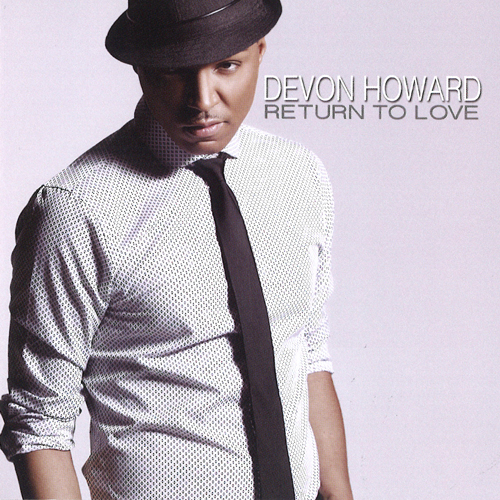 RETURN TO LOVE (CD-R)/DEVON HOWARD/デヴォン・ハワード｜SOUL/BLUES/GOSPEL｜ディスクユニオン ...