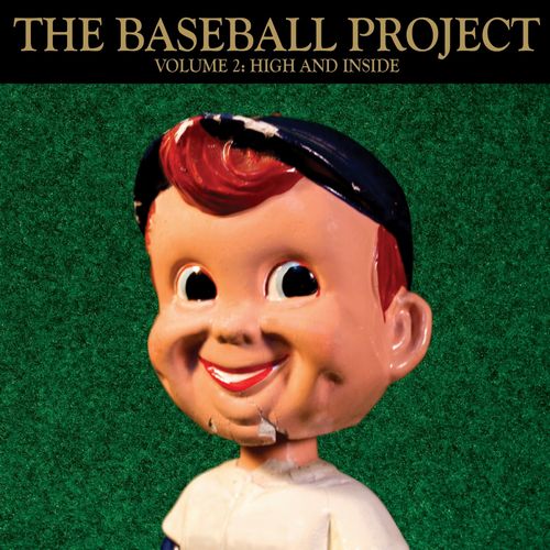 VOLUME 2: HIGH AND INSIDE (CD)/BASEBALL PROJECT/輸入CD★野球をテーマに結成されたUSオルタナ ...
