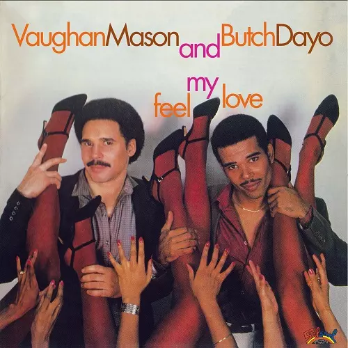 FEEL MY LOVE (LP)/VAUGHAN MASON AND BUTCH DAYO /ヴォーン·メイソン&ブッチ・デーヨ｜SOUL ...