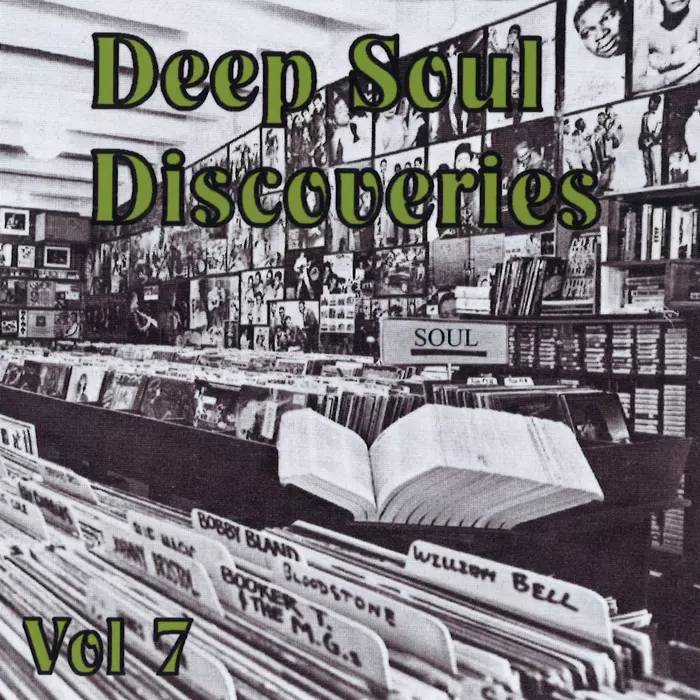 DEEP SOUL DISCOVERIES VOL.7 (CD-R)/V.A. (DEEP SOUL DISCOVERIES)｜SOUL ...