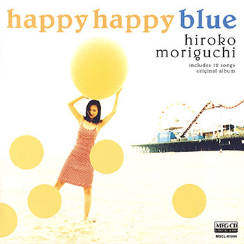 happy happy blue[MEG-CD]/HIROKO MORIGUCHI/森口博子｜昭和歌謡｜ディスクユニオン･オンラインショップ｜diskunion.net