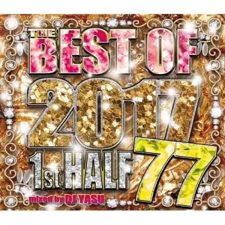 THE BEST OF 2017 1ST HALF 77/DJ YASU/ヤス｜HIPHOP/R&B｜ディスクユニオン･オンラインショップ ...