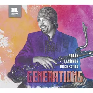 Generations/BRIAN LANDRUS/ブライアン・ランドラス/ブライアン・ランドルス(bs,bcl)がプロデュース! ジャズ ...