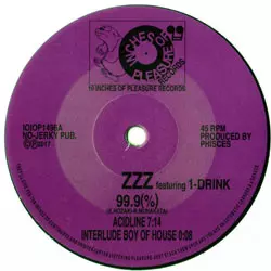 99.9(%)/ZZZ FEAT. 1-DRINK/10INCHES OF PLEASURE 限定再入荷 / 2018年作・DJ 1 ...