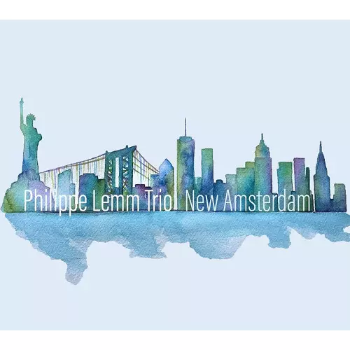New Amsterdam/PHILIPPE LEMM/フィリップ・レム｜JAZZ｜ディスクユニオン･オンラインショップ｜diskunion.net