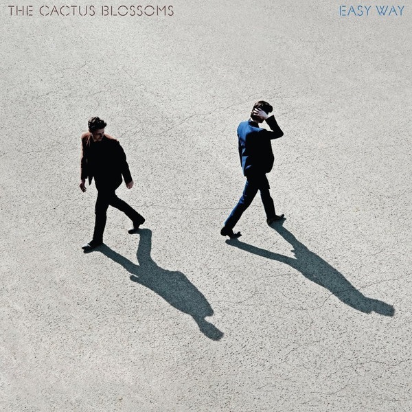 EASY WAY (CD)/CACTUS BLOSSOMS/輸入CD★現代版エヴァリー・ブラザーズの異名を持つ兄弟デュオ、2019年のセカンド ...