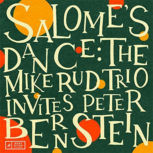 Salome's Dance/MIKE RUD/マイク・ラド/ピーター・バーンスタインがゲスト参加｜JAZZ｜ディスクユニオン･オンライン ...