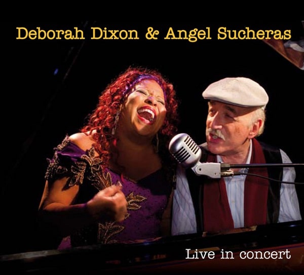 LIVE IN CONCERT/DEBORAH DIXON & ANGEL SUCHERAS/デボラ・ディクソン & アンヘル・スチェラス ...