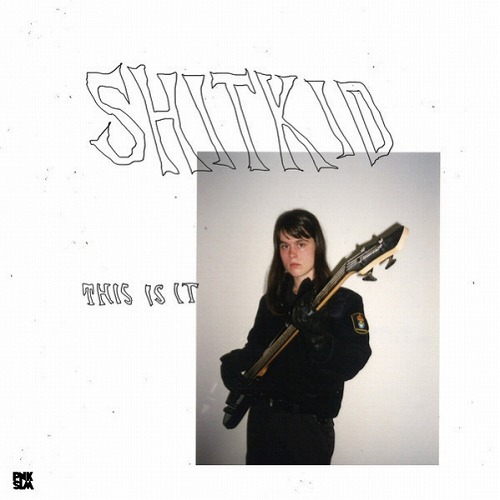 THIS IS IT EP/SHITKID｜ROCK / POPS / INDIE｜ディスクユニオン･オンラインショップ｜diskunion.net