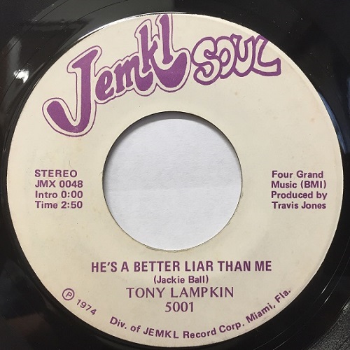 HE'S A BETTER LIAR THAN ME/GONNA GET EASIER /TONY LAMPKIN｜SOUL/BLUES ...