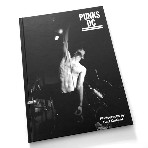PUNKS DC - PHOTOGRAPHS BY BERT QUEIROZ/BERT QUEIROZ｜PUNK｜ディスクユニオン･オンライン ...