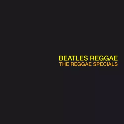 BEATLES REGGAE/REGGAE SPECIALS/ビートルズ・マニア必聴のレゲエ・カバー・アルバムが初LP化｜REGGAE｜ディスクユニオン･オンラインショップ｜diskunion.net