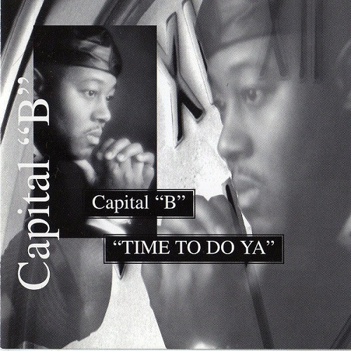 TIME TO DO YA/CAPITAL B｜HIPHOP/R&B｜ディスクユニオン･オンラインショップ｜diskunion.net