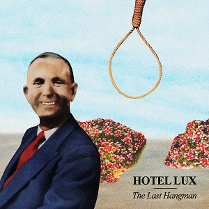 THE LAST HANGMAN/HOTEL LUX｜ROCK / POPS / INDIE｜ディスクユニオン･オンラインショップ ...
