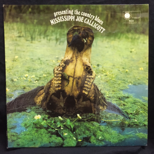 PRESENTING THE COUNTRY BLUES/MISSISSIPPI JOE CALLICOTT｜OLD ROCK｜ディスク ...
